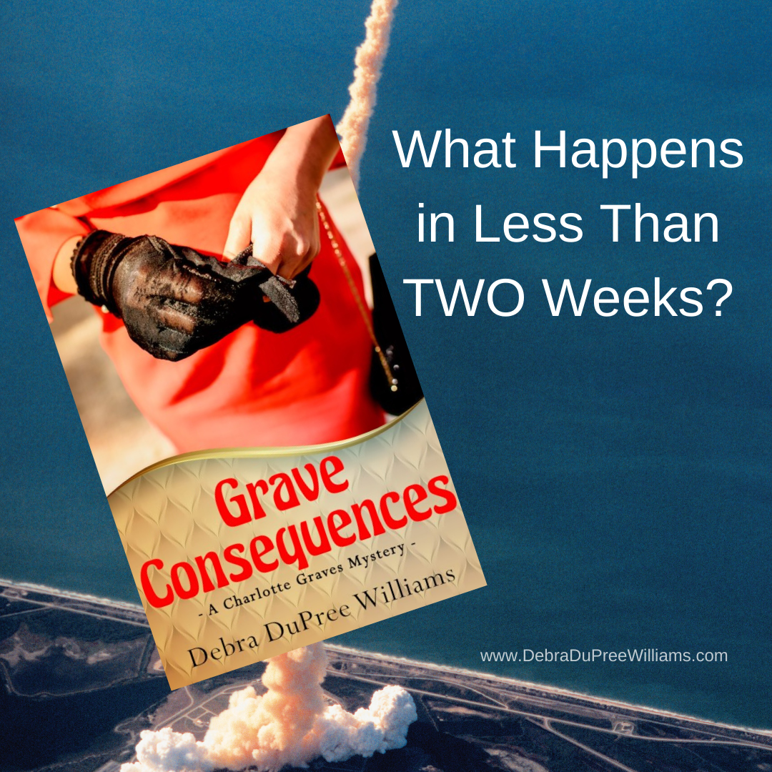 What Happens in Less Than Two Weeks? - Debra DuPree Williams | Debra ...